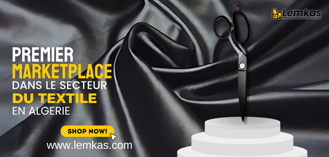 Marketplace dédié au secteur du Textile en Algérie - Lemkas